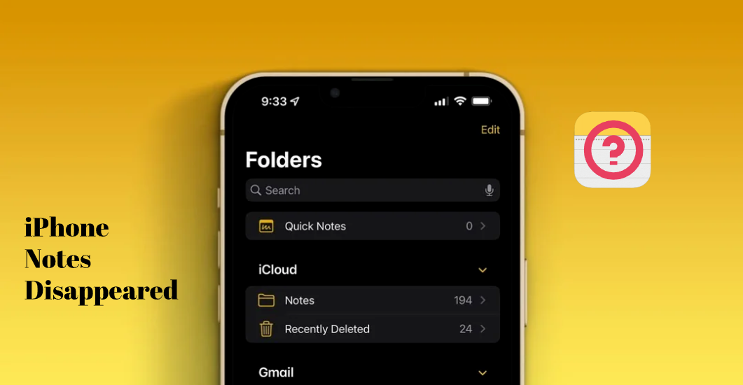 How to Fix iPhone Notes Disappeared? [7 Effective Ways]