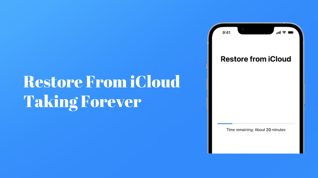 [Fixed] Restore from iCloud Backup Taking Forever